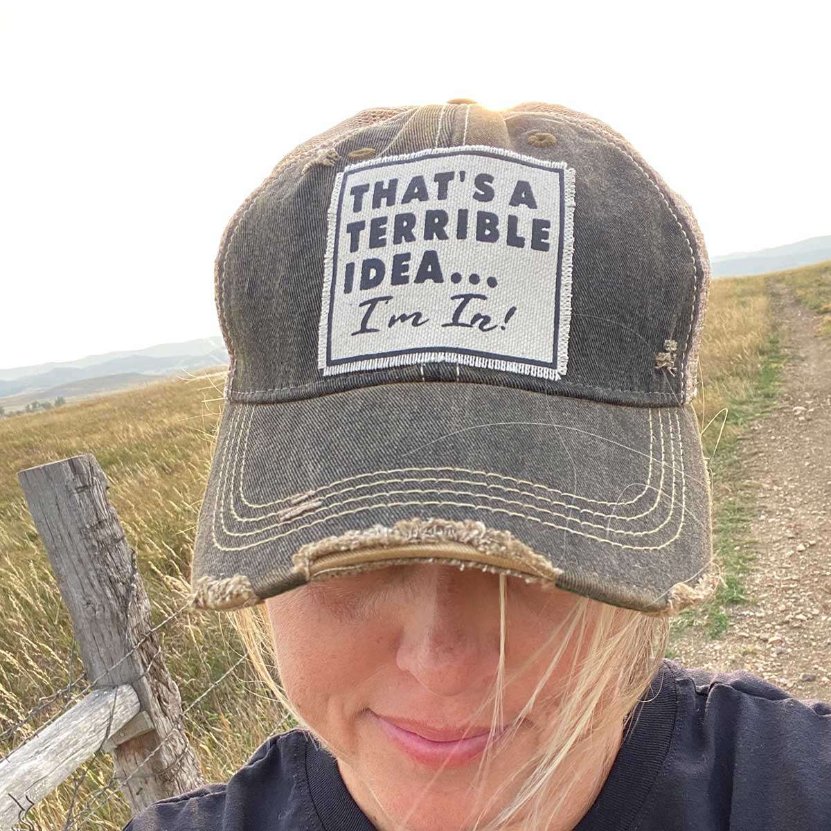 Distressed Trucker Hat - That's a Terrible Idea...I'm In! – Trail ...
